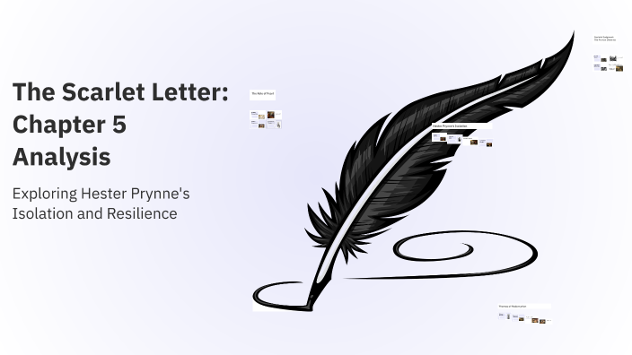 The Scarlet Letter: Chapter 5 Analysis by madeline scott on Prezi