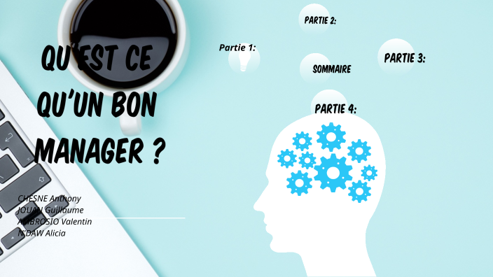 Qu'est ce qu'un bon Manager? by Anthony Chesne on Prezi