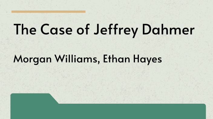 The Case of Jeffrey Dahmer: Analyzing Pathology, Crimes, and Research ...