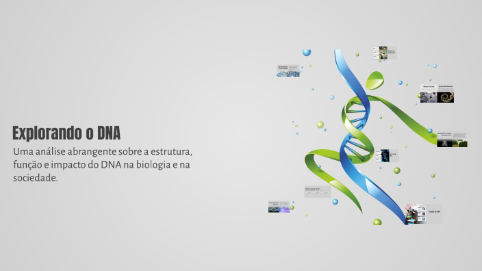 Explorando o DNA by Eduardo Almeida on Prezi