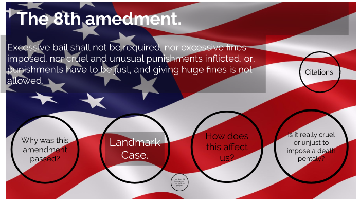 8th amendment presentation by Jonathan Huezo on Prezi