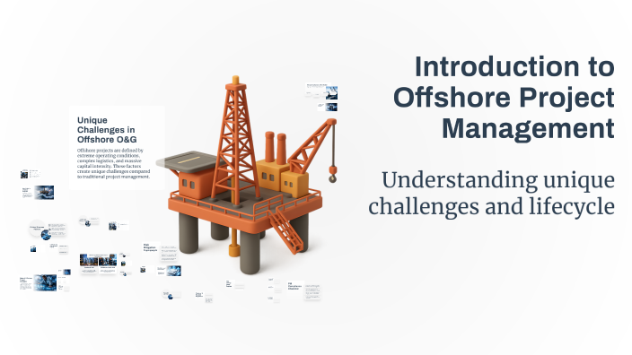 Introduction to Offshore Project Management by Emadeldin Soliman on Prezi