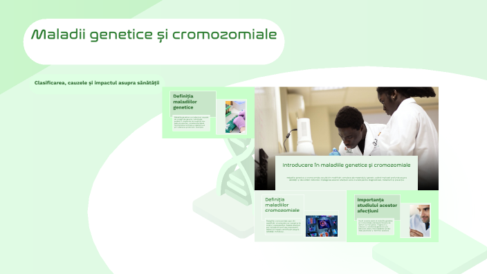 Maladii genetice și cromozomiale by Bologan Dima on Prezi