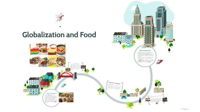 Globalization and Food by Jolynn Tee on Prezi