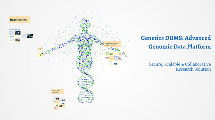Genetics DBMS: Advanced Genomic Data Platform by tstwe twet on Prezi