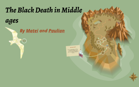 The black death in Middle ages by Matei Culcea on Prezi