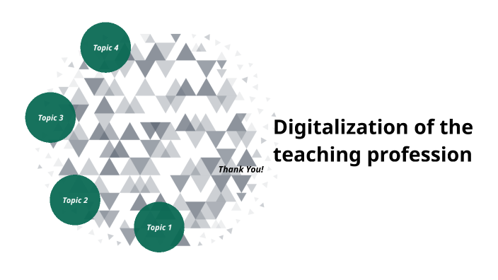 Digitalization of the teaching profession by Asel Dzanuzakova on Prezi