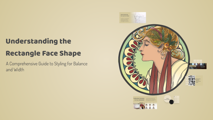 Understanding the Rectangle Face Shape by Monta Promberga on Prezi