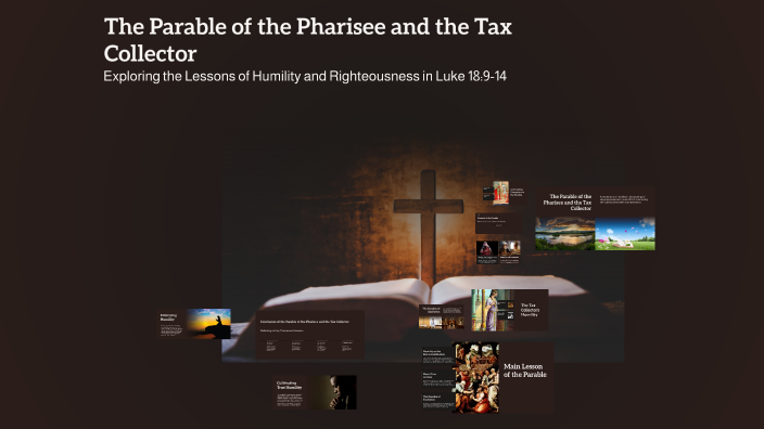 The Parable of the Pharisee and the Tax Collector by Norlie Ramo on Prezi