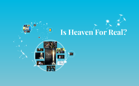 Is Heaven For Real? by Jessica Runnion on Prezi