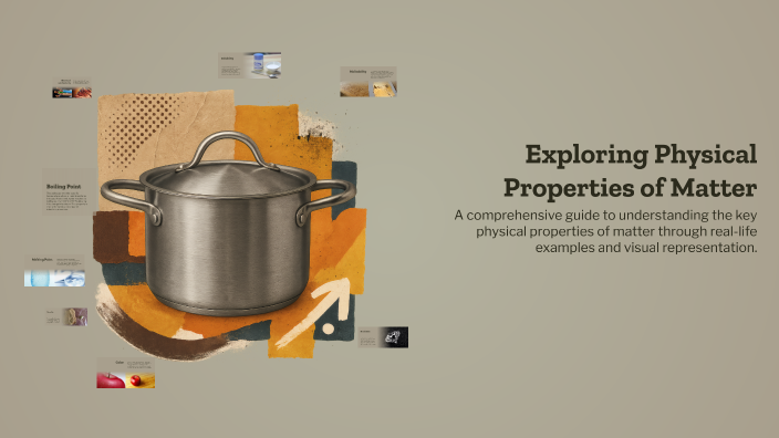 Exploring Physical Properties of Matter by McKinley Marz on Prezi