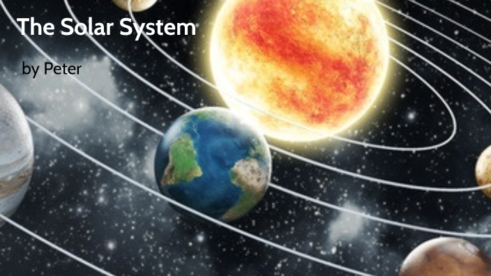 solar system by Peter Sullivan on Prezi