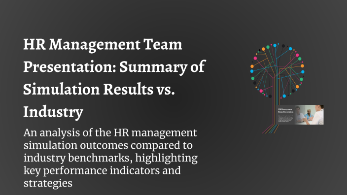 HR Management Team Presentation: Summary of Simulation Results vs ...