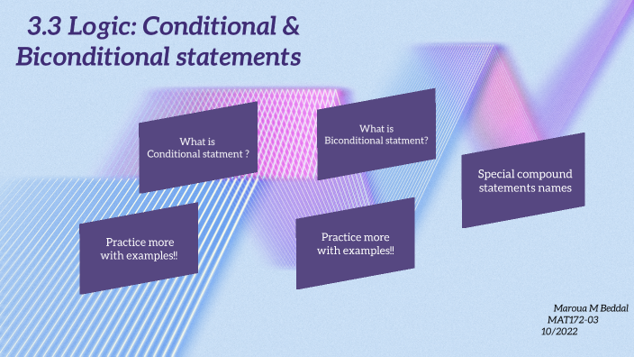 Chapter 3.3 Logic- Conditional & Biconditional statements by M MB on Prezi