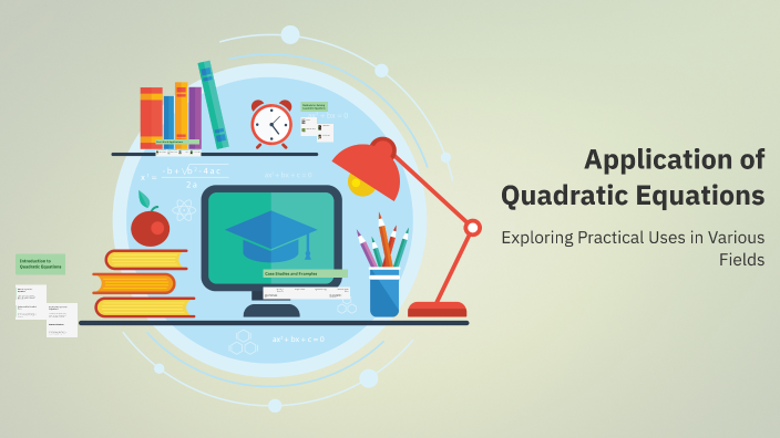 Application of Quadratic Equations by D A on Prezi
