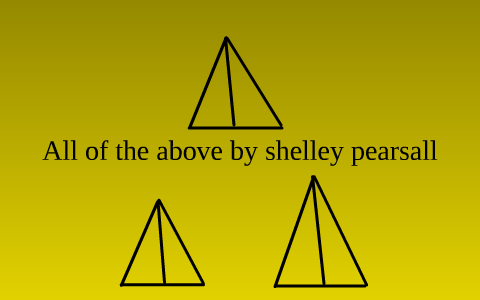 Shelley Pearsall:ALL OF THE ABOVE by jared marrero on Prezi