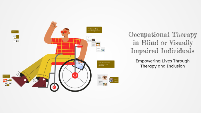 Occupational Therapy in Blind or Visually Impaired Individuals by ...