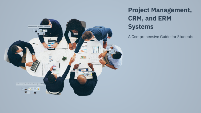 Project Management, CRM, and ERM Systems by Yushail Sakhare on Prezi
