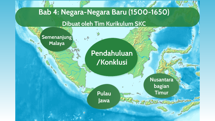 Bab 4: Negara-Negara Baru (1500-1650) by Jordan Frans on Prezi