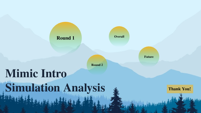 Mimic Intro Simulation Analysis by Regan Cumiskey on Prezi