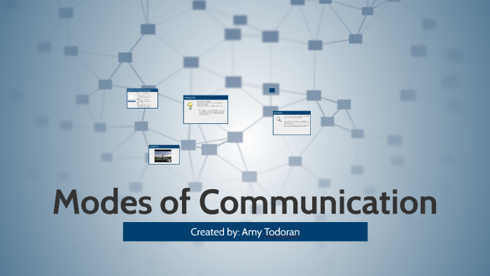 Modes of Communication by Amy Todoran on Prezi