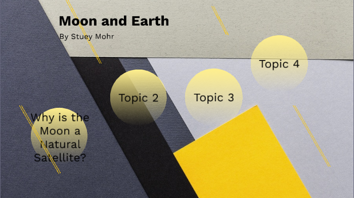 The moon and earth by Stuart Mohr on Prezi