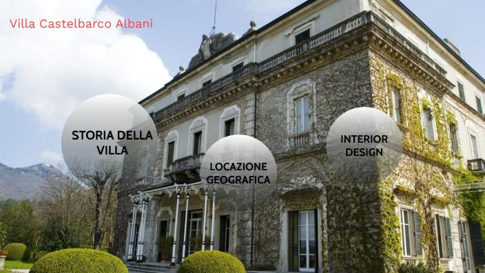 villa castelbarco albani by thomas poletti on Prezi