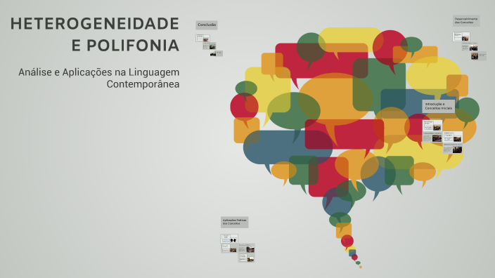 HETEROGENEIDADE E POLIFONIA by Gabriel on Prezi
