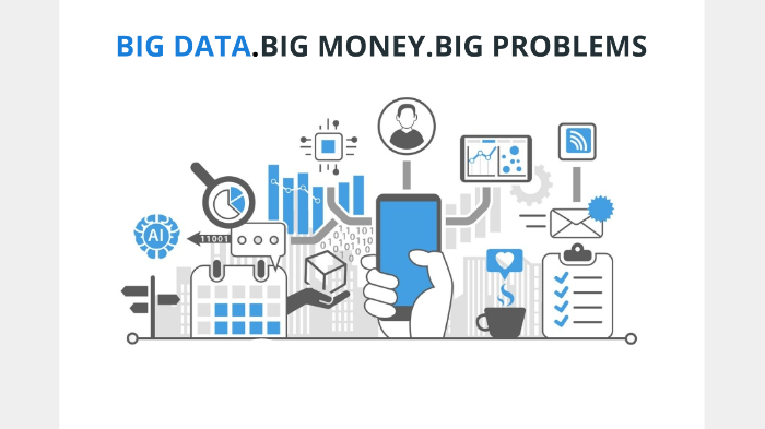 BIG DATA. BIG MONEY. BIG PROBLEMS by Umberto Iannotti on Prezi