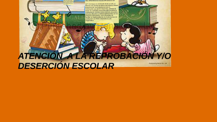 ATENCIÓN A LA REPROBACIÓN Y/O DESERCIÓN ESCOLAR by Laura Aguirre on Prezi