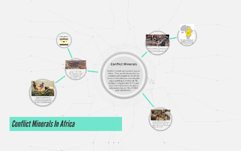 Conflict Minerals In Africa by Michael Martin on Prezi