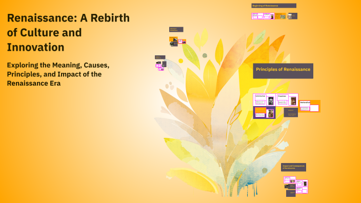 The Renaissance: A Period of Rebirth by Kanishk Garg on Prezi