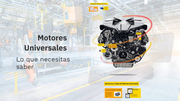 Motores Universales by Jeremy Moreno on Prezi