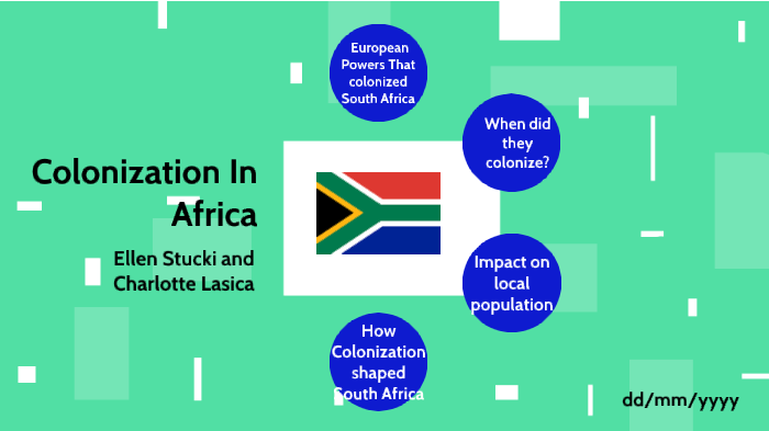 Colonisation of South Africa by ellen stucki on Prezi