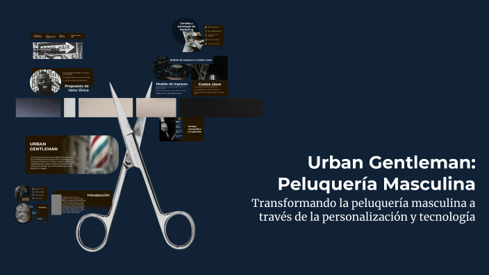 Urban Gentleman: Peluquería Masculina by Desbloqueame Ctm on Prezi