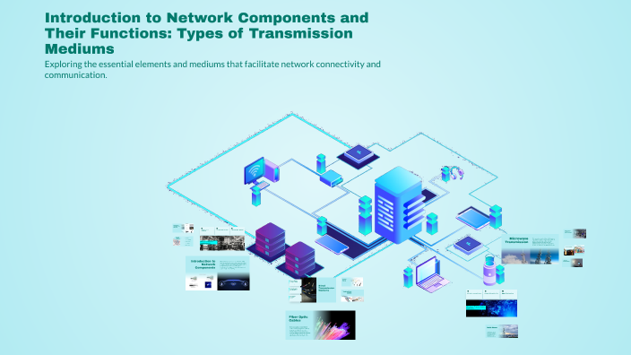 Introduction to Network Components and Their Functions: Types of ...