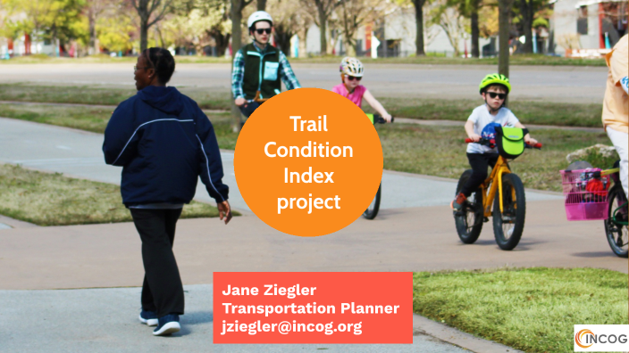 Trails Condition Index by Jane Ziegler on Prezi