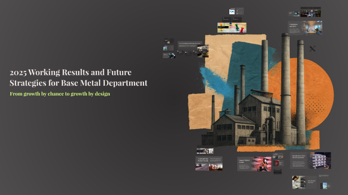 2025 Working Results and Future Strategies for Base Metal Department by ...