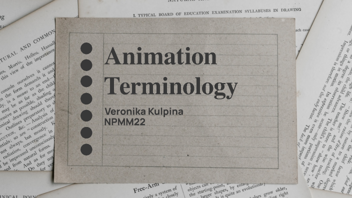 Animation Terminology by Veronica Kulpina on Prezi