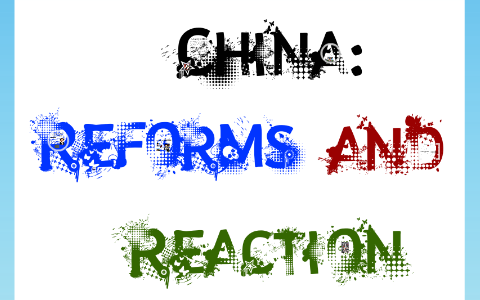 China: Reform and Reaction by Chan Im on Prezi