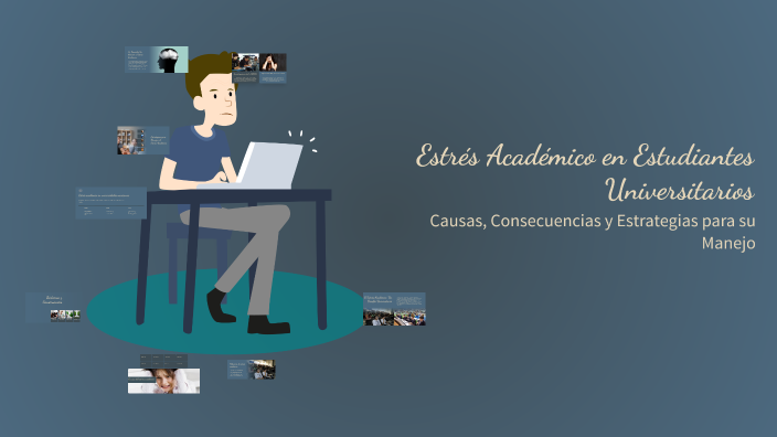 Estrés Académico en Estudiantes Universitarios by Emily Esquivel on Prezi