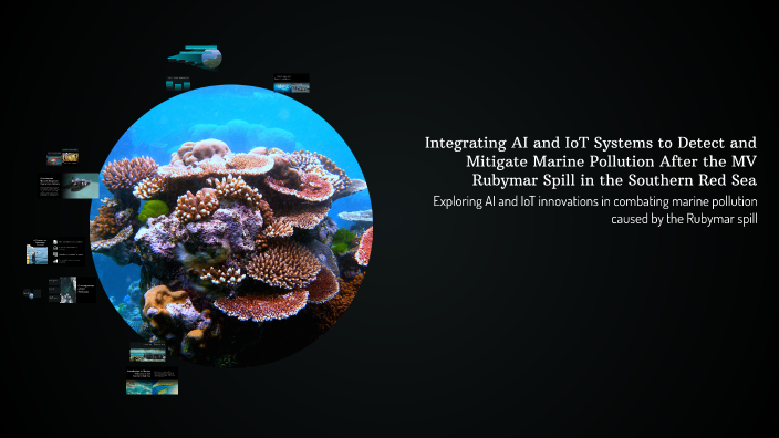 Integrating AI and IoT Systems to Detect and Mitigate Marine Pollution ...