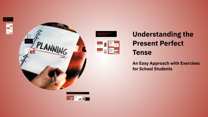 Understanding the Present Perfect Tense by 디아 김 on Prezi