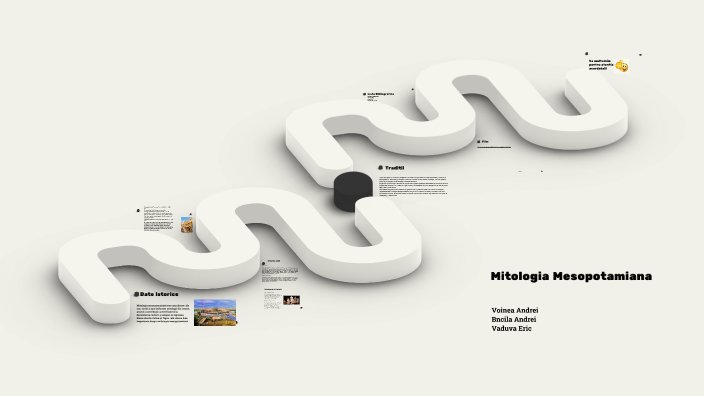 Mesopotamian Mythology by Andrei Voinea on Prezi