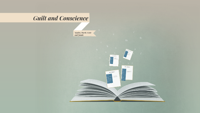 Guilt and Conscience by Sandra Jin on Prezi