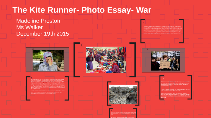 The Kite Runner- Photo Essay- War by Madeline . on Prezi