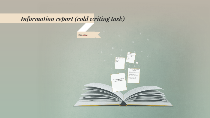 Information report (cold writing task) by Nicol Araya on Prezi