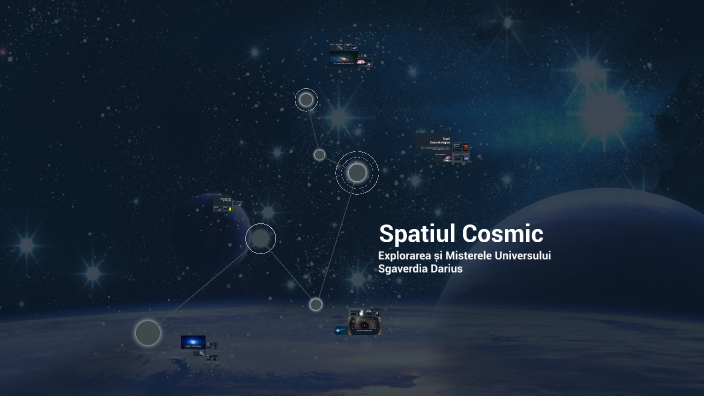 Spațiul Cosmic by Darius Sgaverdia on Prezi