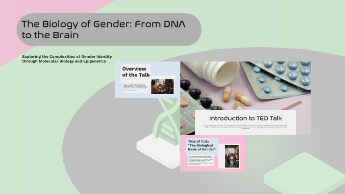 The Biology of Gender: From DNA to the Brain by Capucine Picard on Prezi
