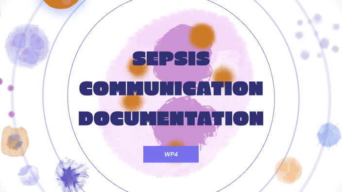 Sepsis communication documentation by Sophie LE GUENNEC on Prezi